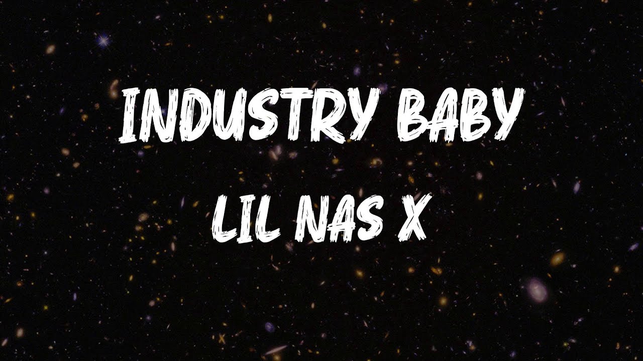 Lil Nas X - INDUSTRY BABY (Lyrics) - YouTube