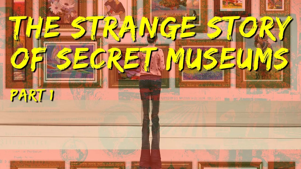 The Strange Story of Secret Museums - Part 1 - YouTube