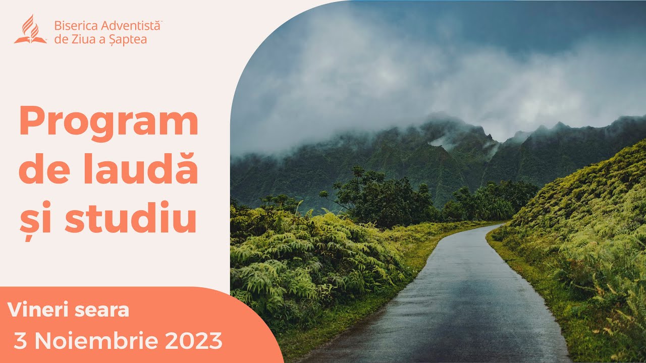 Program de laudă și studiu | 3 Noiembrie 2023 | Vineri seara - YouTube