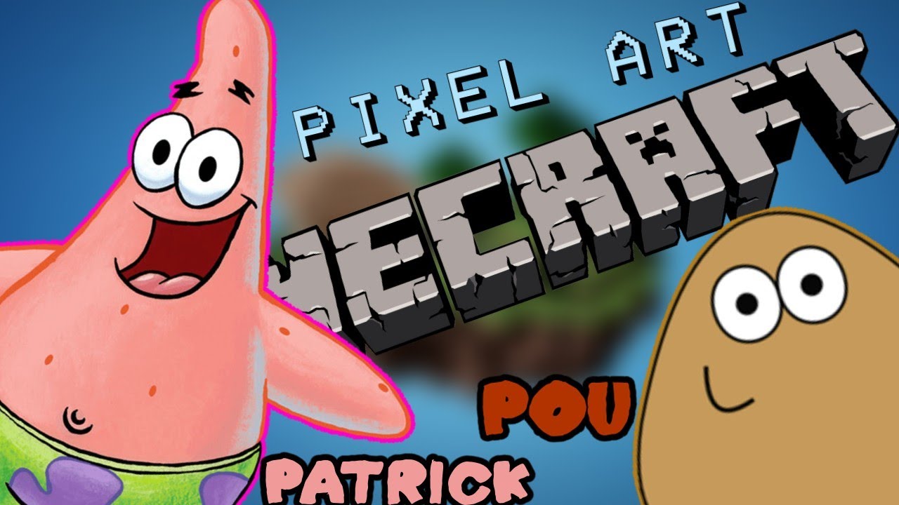 CONSTRUINDO A PIXEL ART DO PATRICK E POU NO MINECRAFT! - YouTube