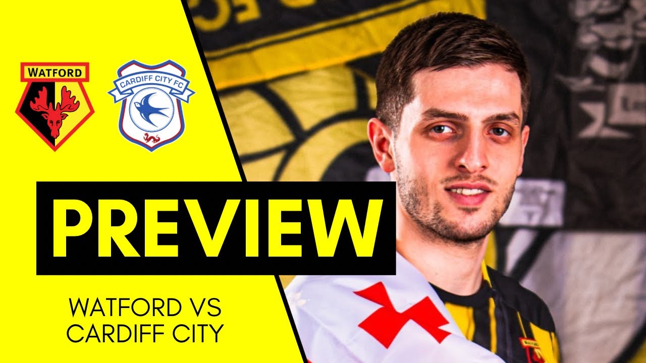 Watford VS Cardiff City | Match Preview - YouTube