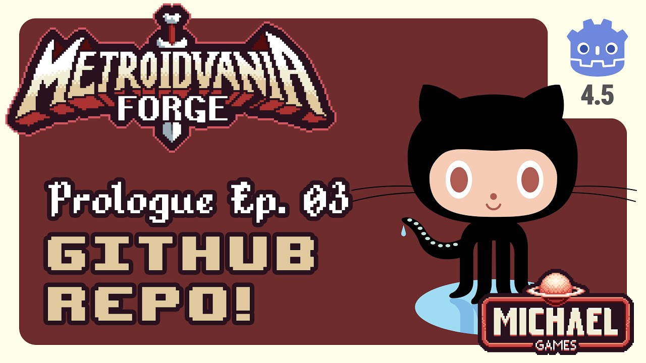 Prologue Ep. 03 - GitHub Repo Setup /// Metroidvania Forge Tutorial Series - YouTube