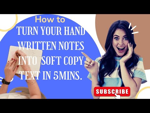 Turn your hand written notes into soft copy/digital form in 5 mins ...