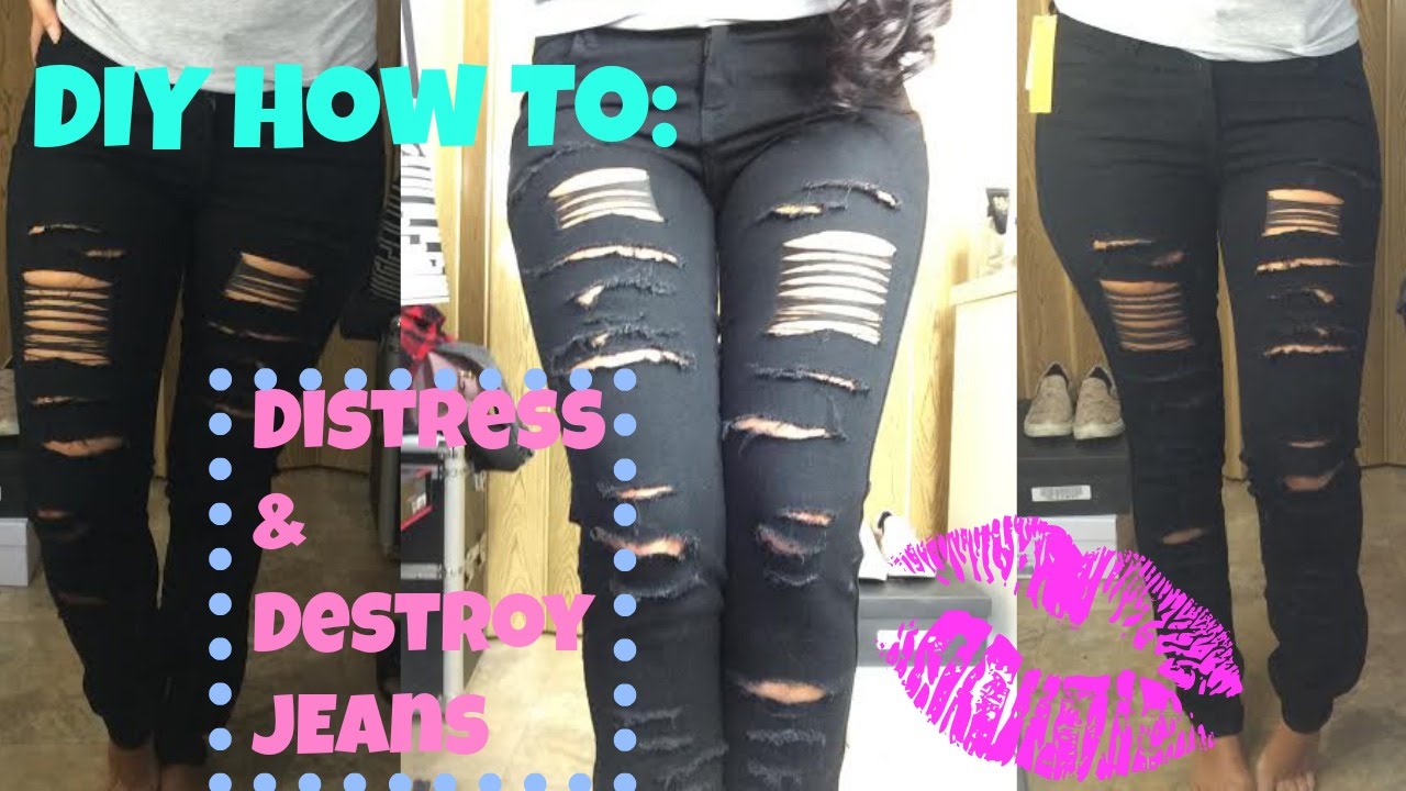 DIY How To Distress + Destroy Jeans - YouTube