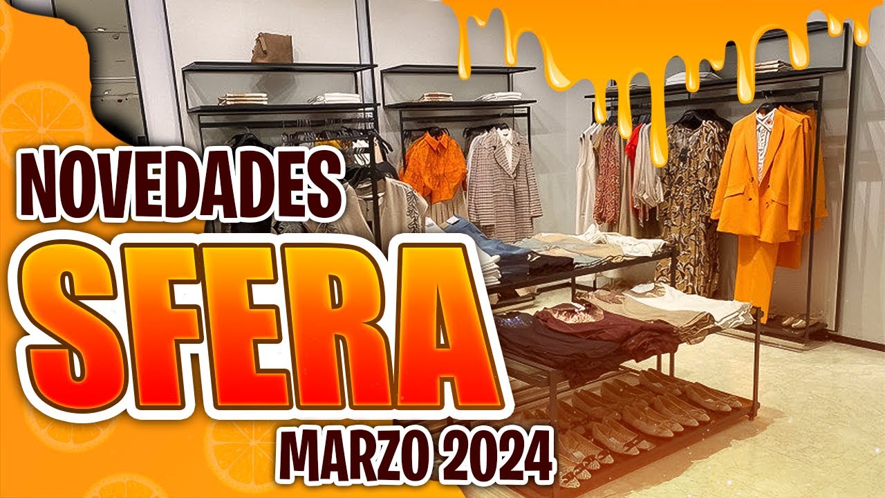 NOVEDADES SFERA MARZO 2024/NUEVA COLECCIÓN! - YouTube
