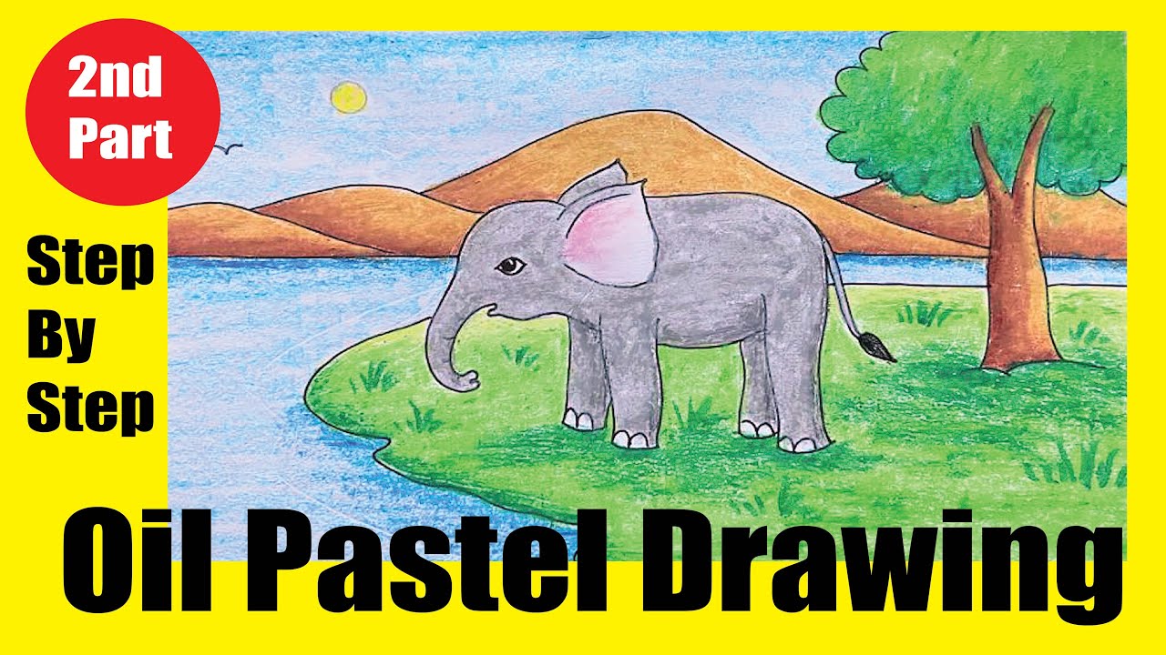 Oil Pastel Scenery of Elephant || Elephant drawing || Easy scenery ...