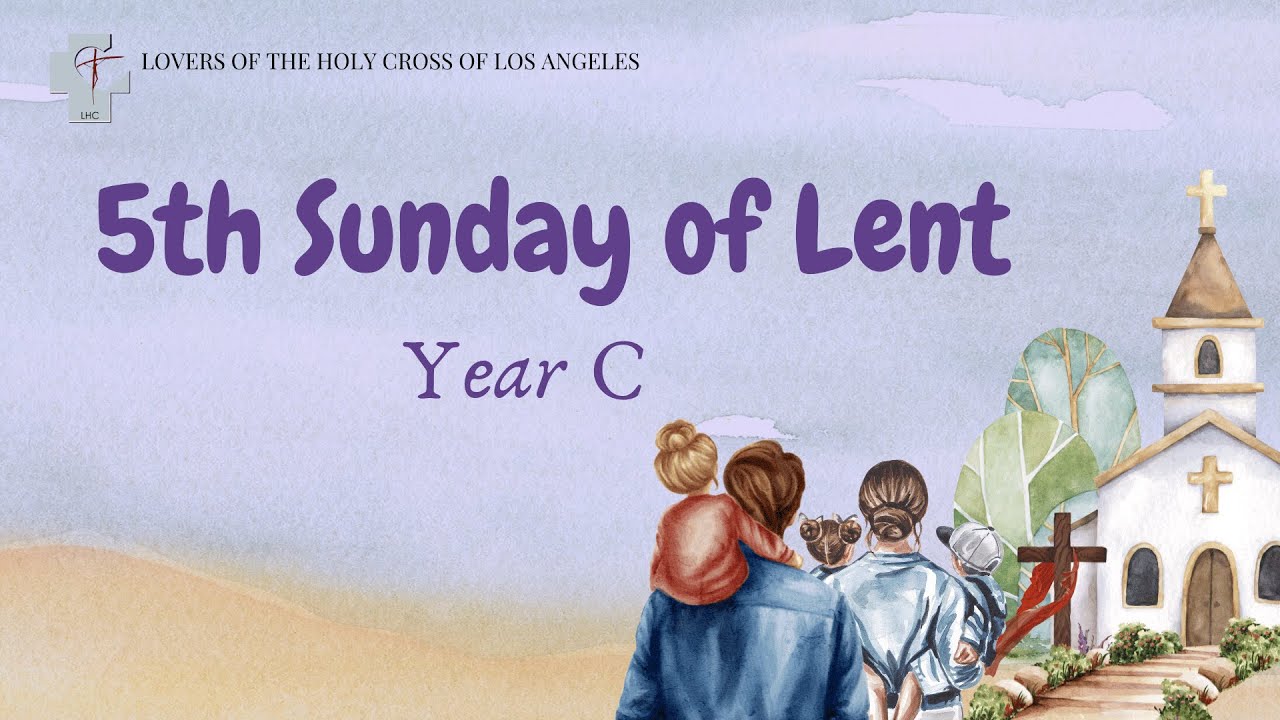 Fifth Sunday of Lent, Year C | Hope and Joy Children Podcast - YouTube