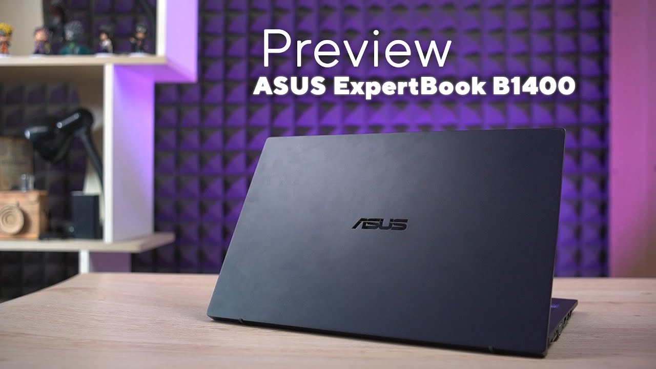 LAPTOP ASUS YANG BIKIN PEDE!! I EXPERTBOOK B1400 Preview - YouTube