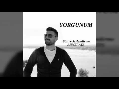 Ahmet ATA - ŞİİR - YORGUNUM