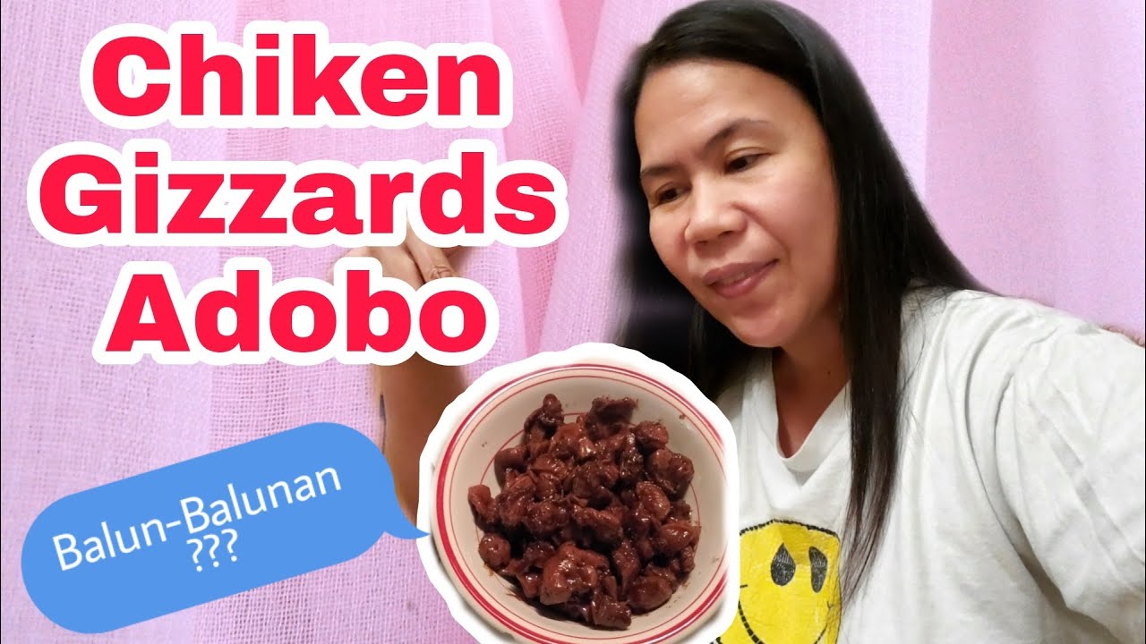 CHICKEN GIZZARDS ADOBO (BALUN-BALUNAN) | FILIPINO DISH | THE BEAVERS ...