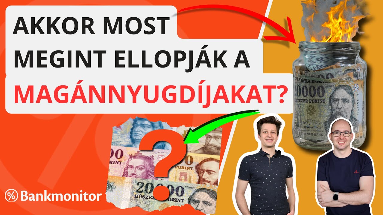 Most akkor megint ellopják a magánnyugdíjakat? - YouTube