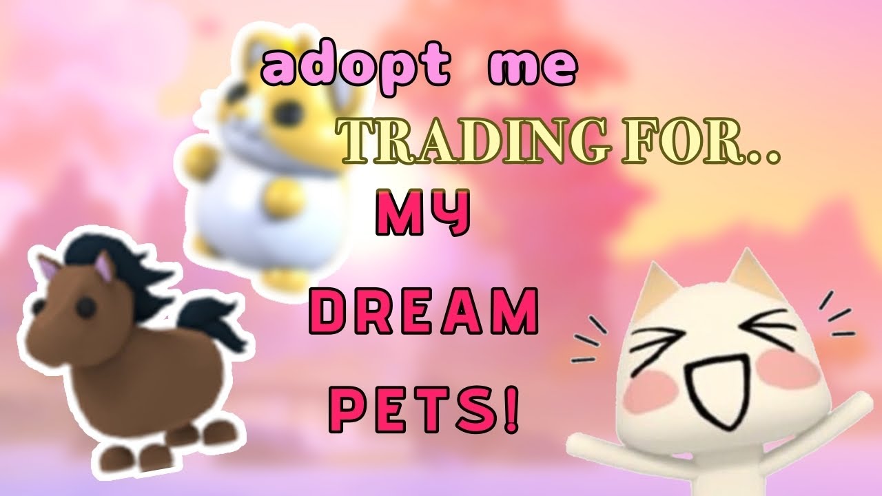 ⋆˙ Trading for my DREAM PETS!! [ Adopt Me Roblox ] - YouTube