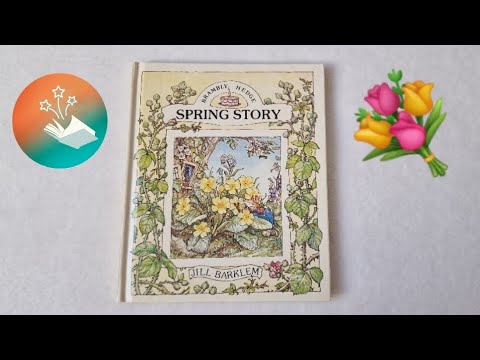 1. SPRING STORY BRAMBLY HEDGE by Jill Barklem // Storytime READALOUD ...