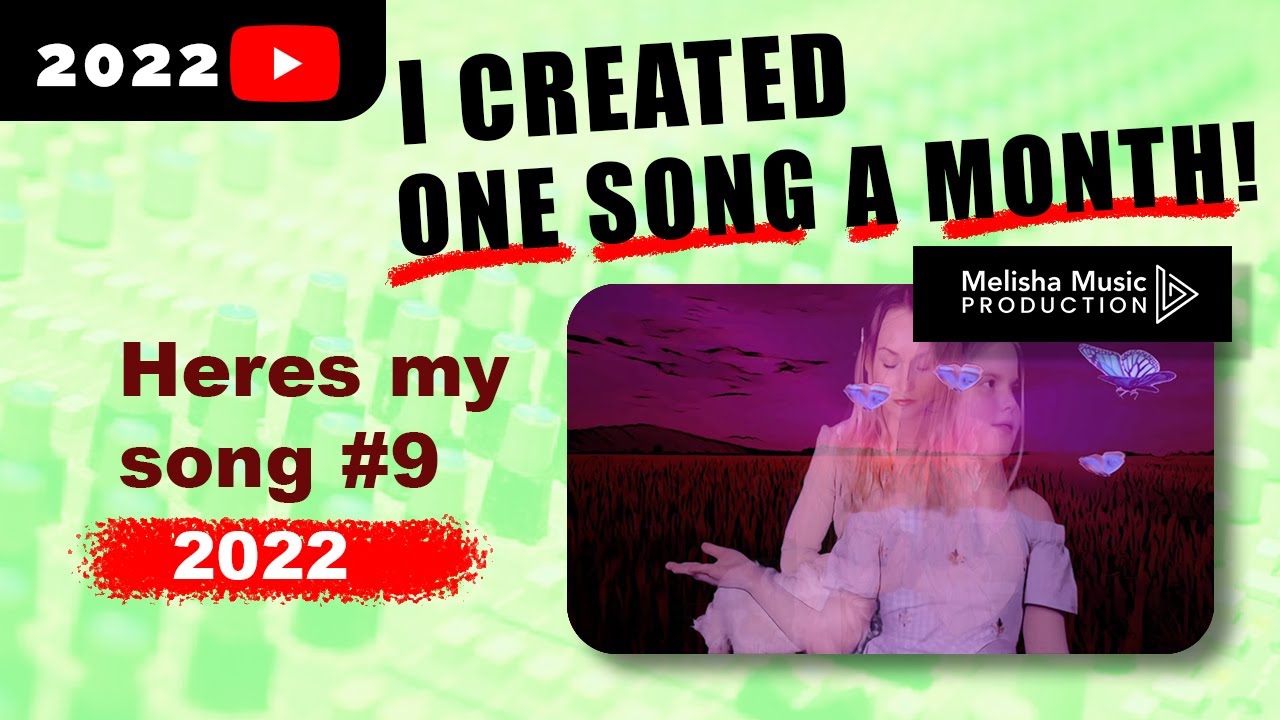 March 2022 – "Child again" | One Song A Month by Melisha - YouTube