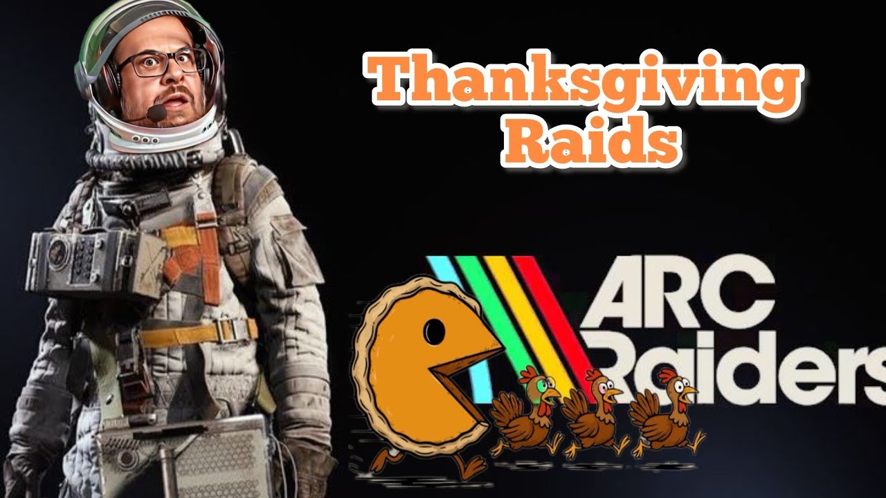 🔴 LIVE - Arc Raiders - Happy Thanksgiving Raids - YouTube