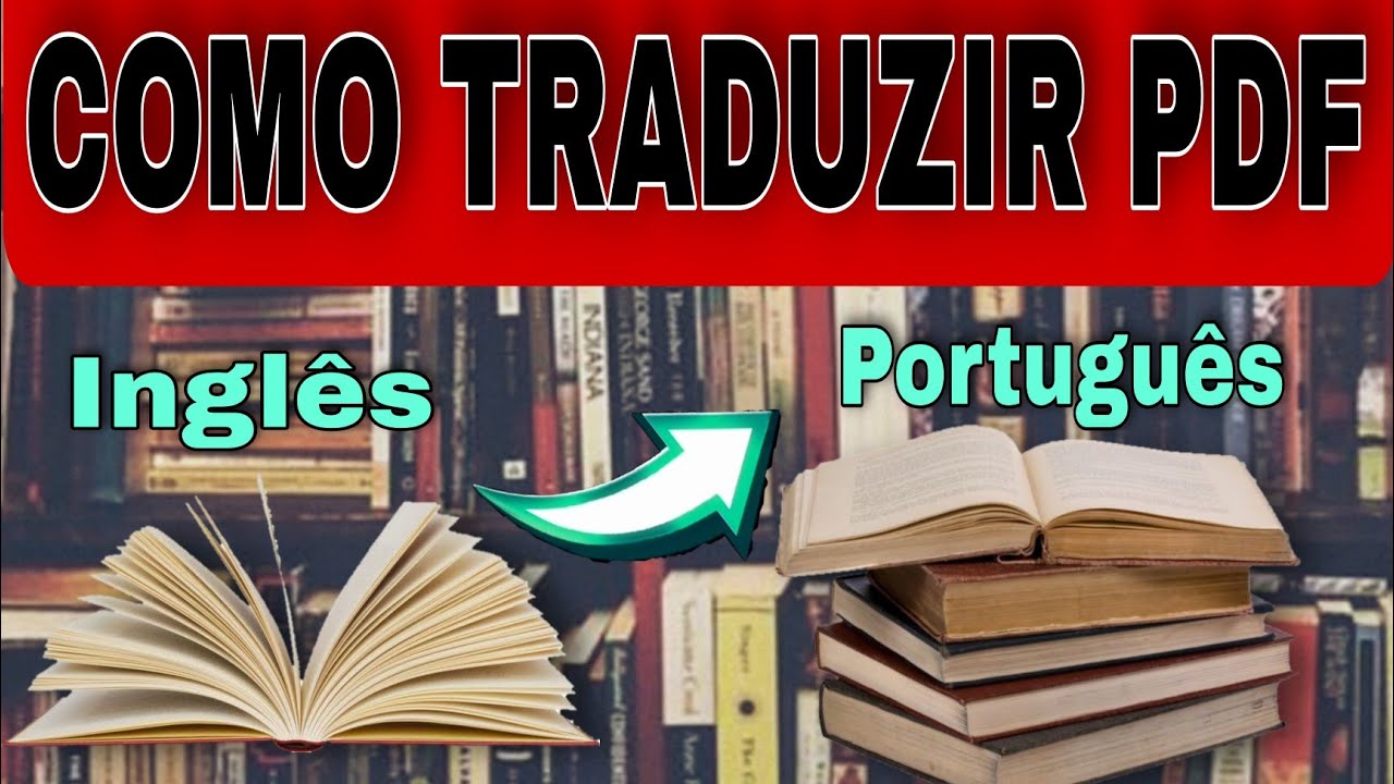 Como traduzir pdf com mais de 300 páginas de graça pelo Google - YouTube