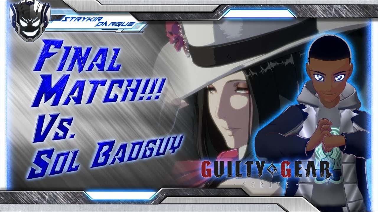 Stream Highlight: Final Match Set! Testament [Me] vs. Sol Badguy ...