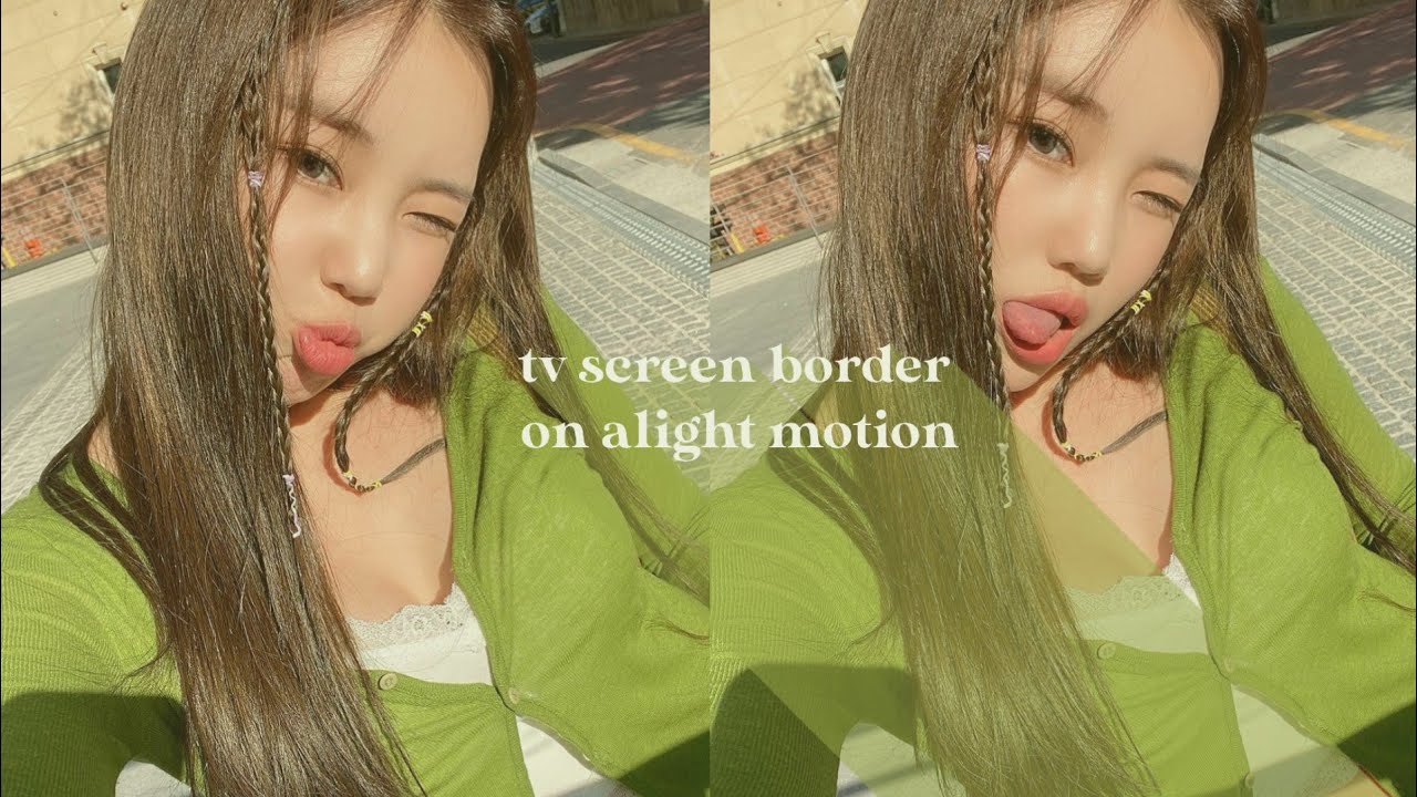 tv screen border | alight motion tutorial - fellyx - YouTube