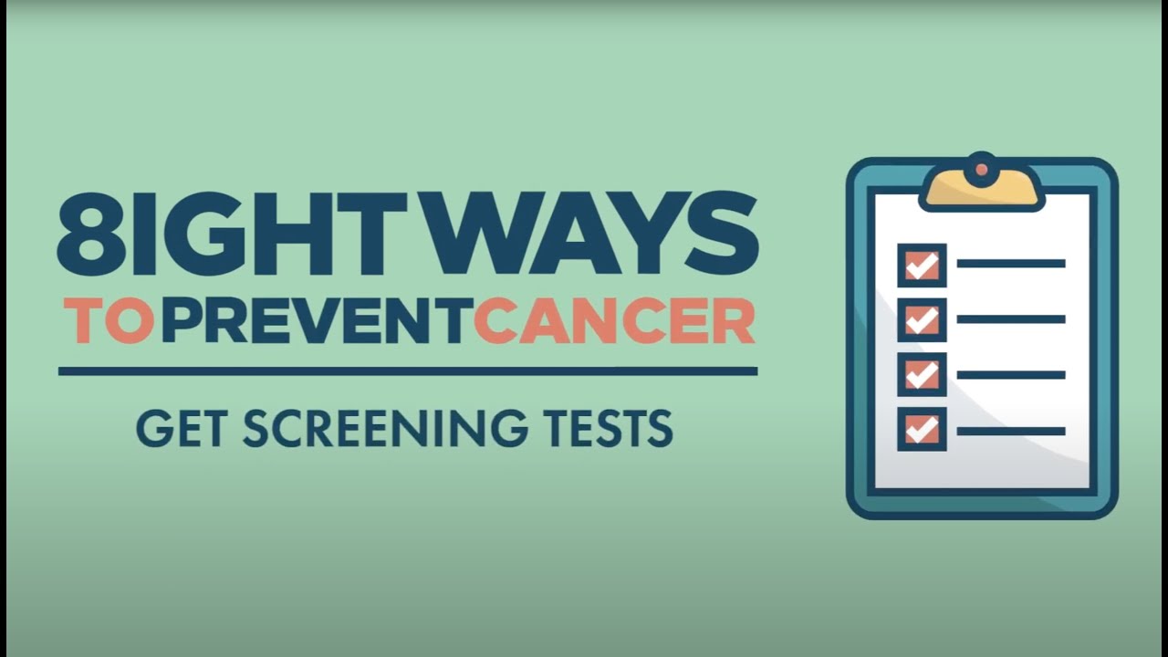 8 Ways To Prevent Cancer: Get screening tests - YouTube