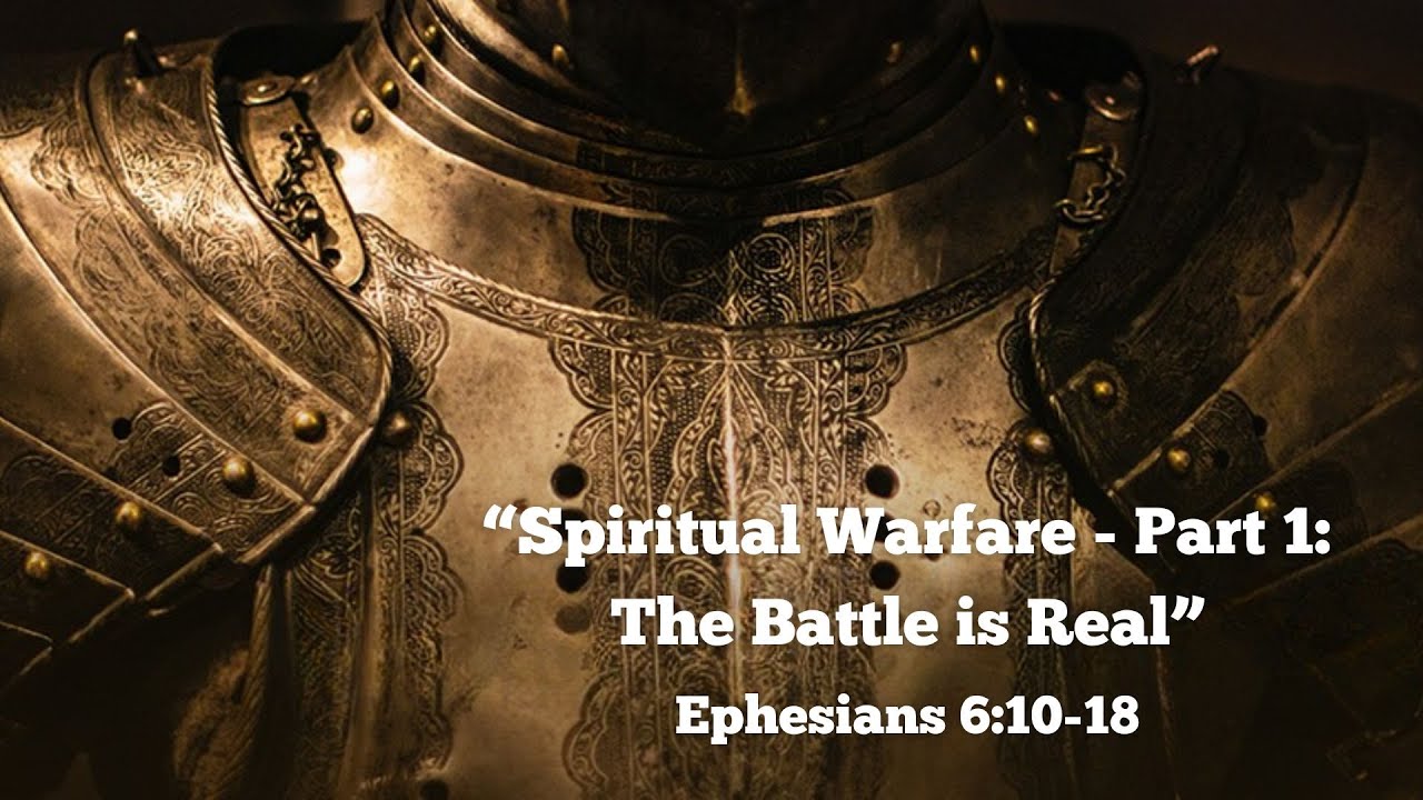 "Spiritual Warfare - Part 1: The Battle is Real" - YouTube