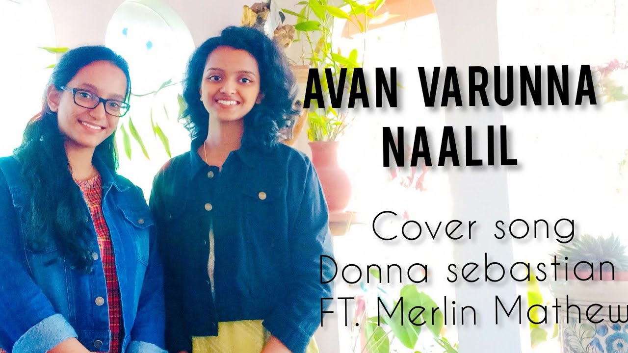 AVAN VARUNNA NAALIL || FT. Merlin Mathew - YouTube