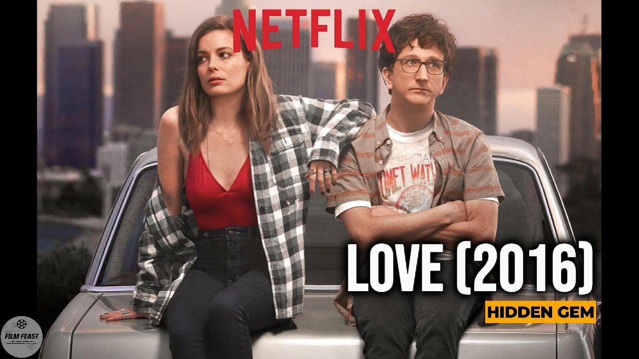 💘 LOVE on Netflix: The Hidden Gem That'll Make You Cringe (In a Good ...