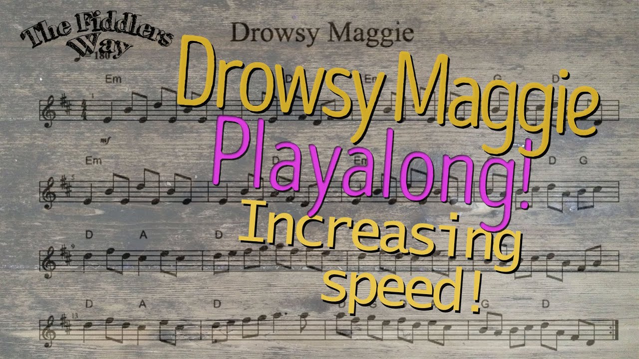 Drowsy Maggie Playalong (Getting Faster) Sheet Music Version - YouTube