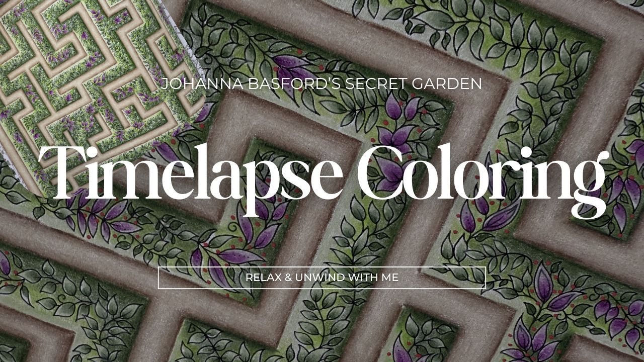 Relaxing Timelapse Coloring: Garden Maze from Johanna Basford's Secret ...