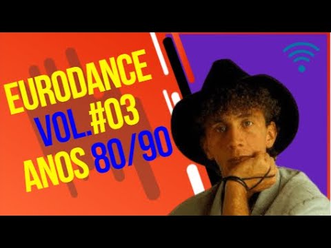 EURODANCE ANOS 80/90 - VOL. #03 - YouTube