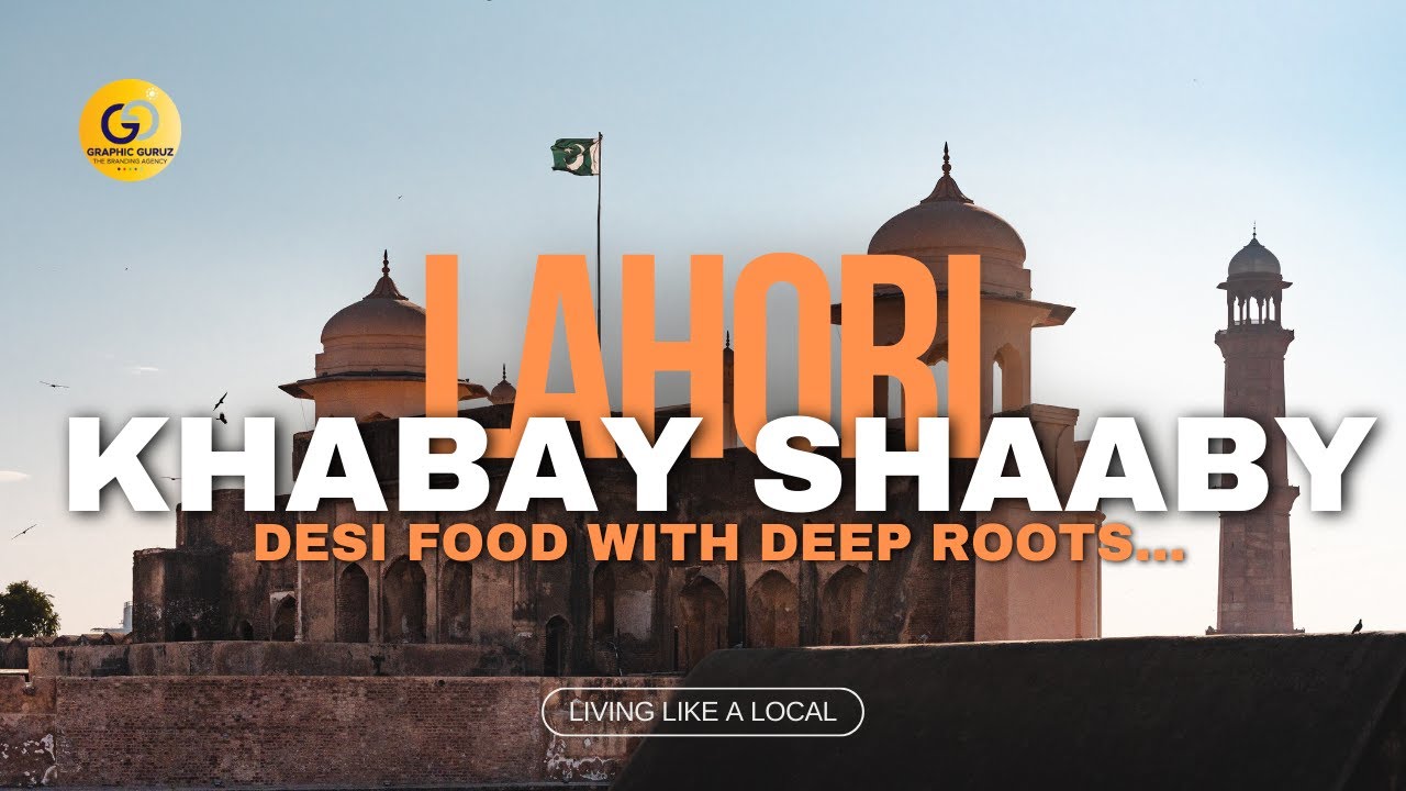 Lahori Khabay Shaaby(Desi Food With Deep Roots.) - YouTube