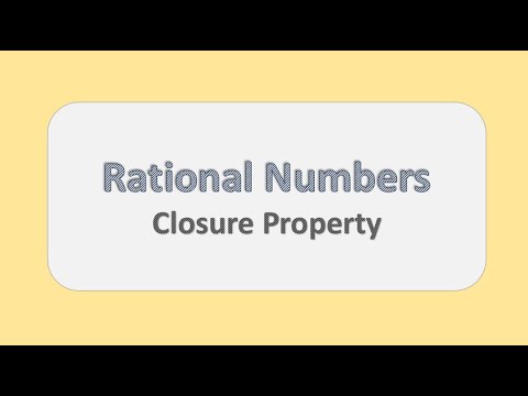 Closure Property of Rational Numbers - YouTube