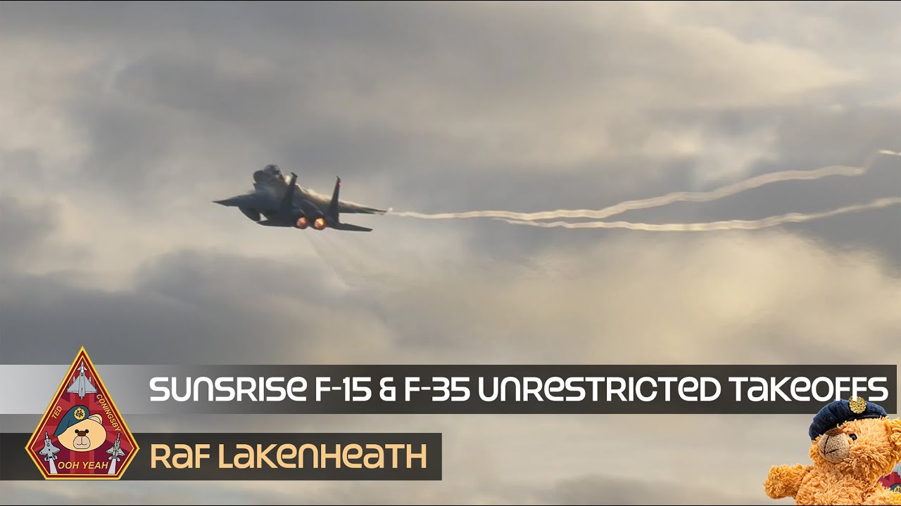 PERFECT LIGHT SUNRISE F-15 & F-35 UNRESTRICTED TAKEOFFS TED'S QUICK ...