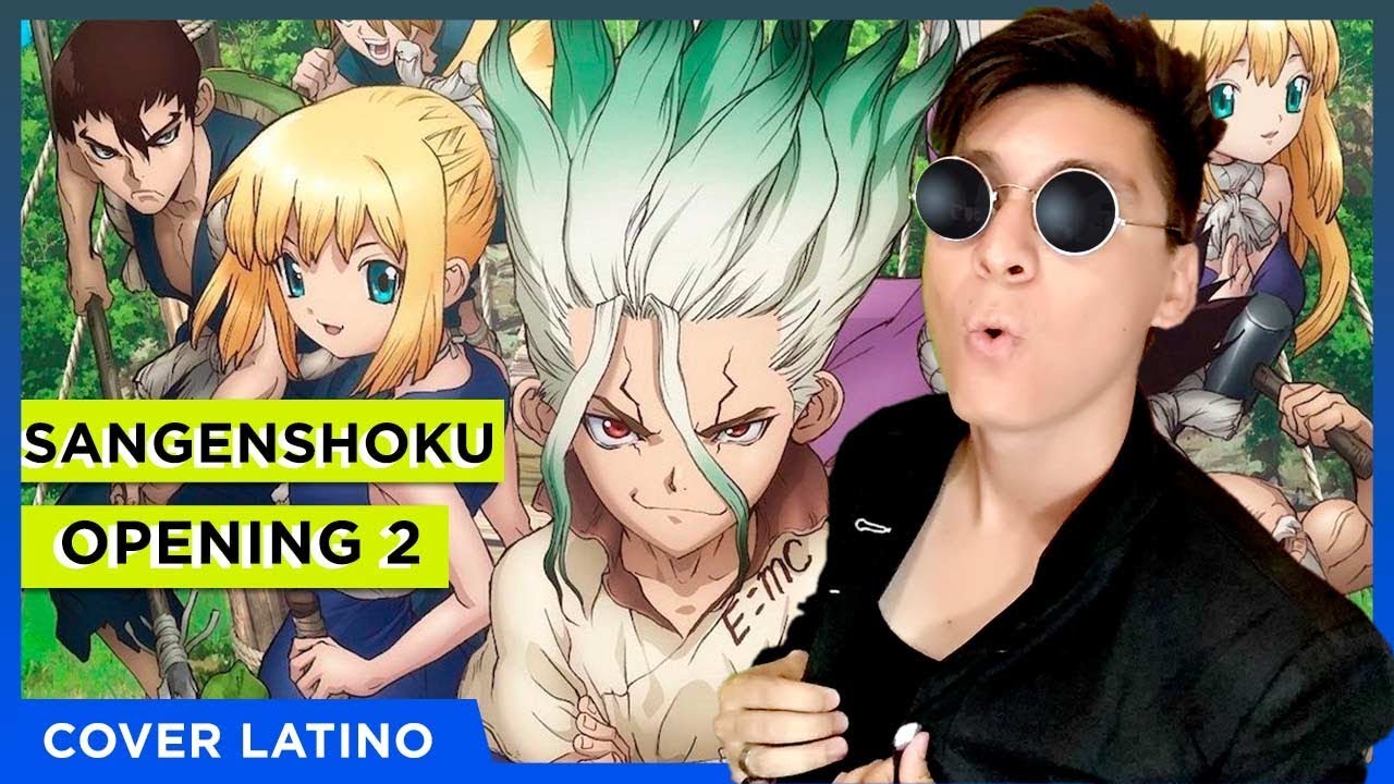 Sangenshoku Dr. STONE Opening 2『Cover Latino』 - YouTube