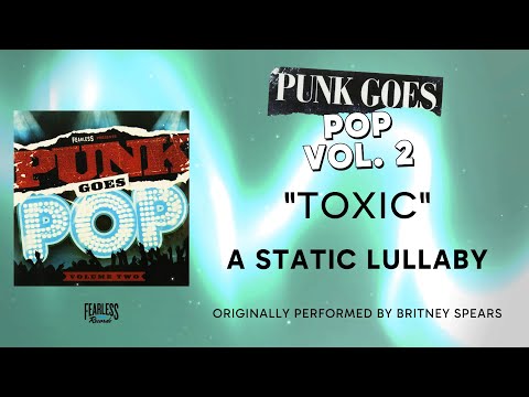 A Static Lullaby - Toxic (Official Audio) - Britney Spears cover