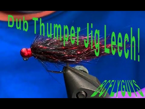 Dub Thumper Jig Leech Fly Pattern Fly Tying Tutorial - YouTube