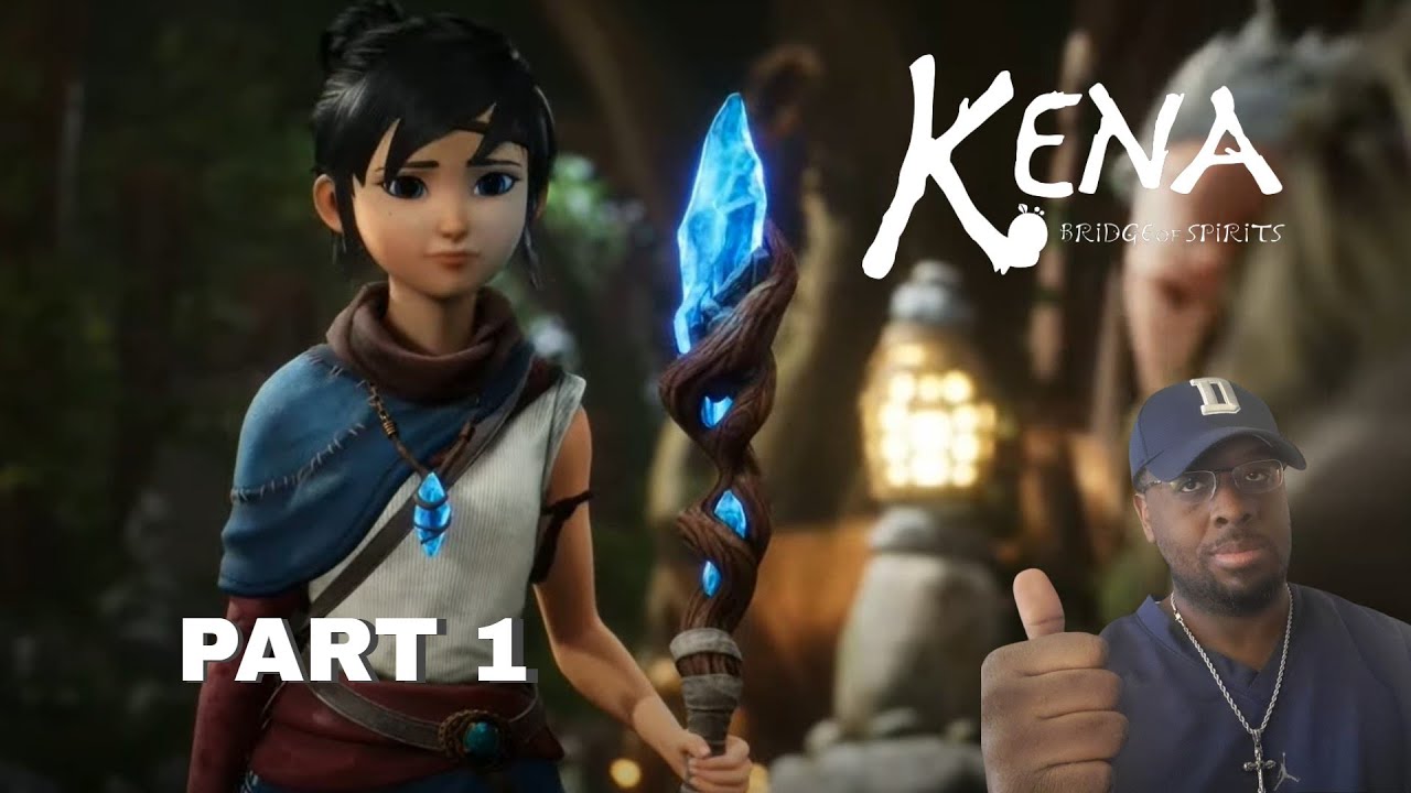 KENA BRIDGE OF SPIRITS: GAMEPLAY WALKTHROUGH PART 1 THE VILLAGE (PS4 ...