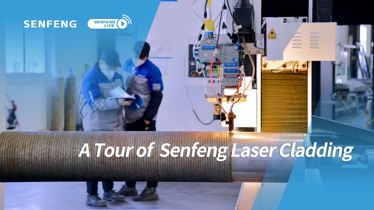 A Tour of Senfeng Laser Cladding - YouTube
