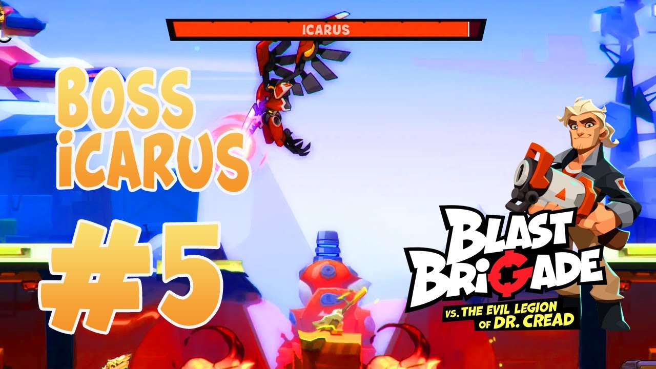 Boss ICARUS PART 5 | REVIEW Blast Brigade vs. the Evil Legion of Dr ...