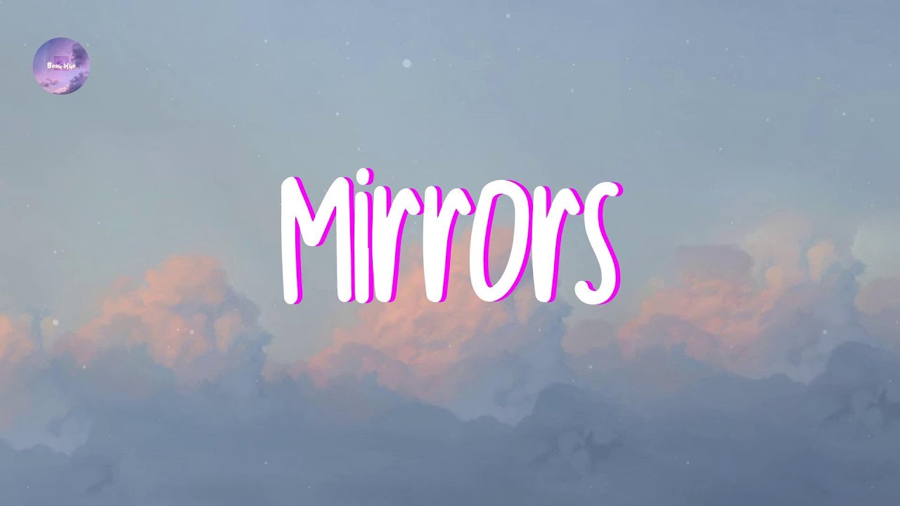 Justin Timberlake - Mirrors (Lyrics) - YouTube
