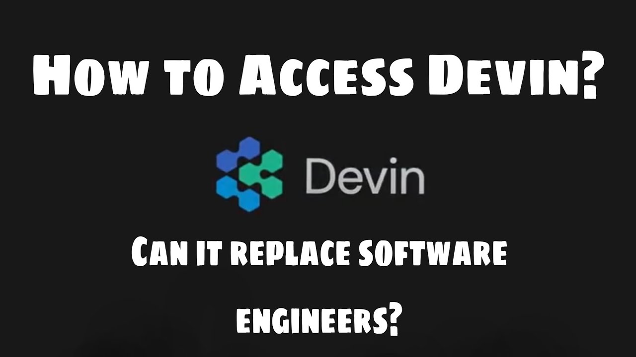 How to Access Devin?, Can it replace Software Engineers? - YouTube