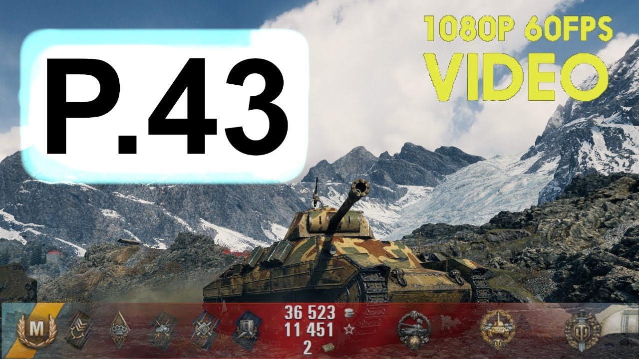 World of Tanks P. 43 - 6 Kills 1.8K Damage - YouTube