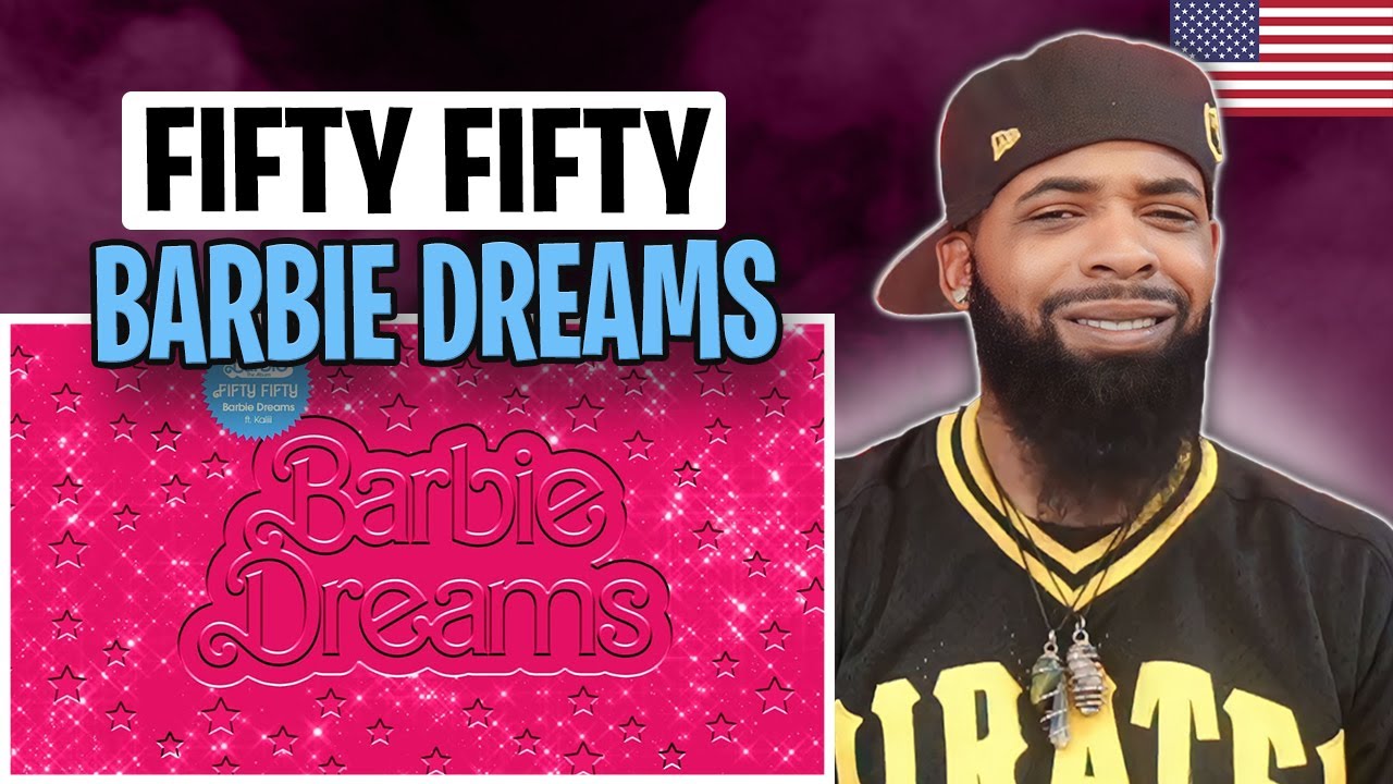 AMERICAN RAPPER REACTS TO-FIFTY FIFTY - Barbie Dreams (feat. Kaliii ...