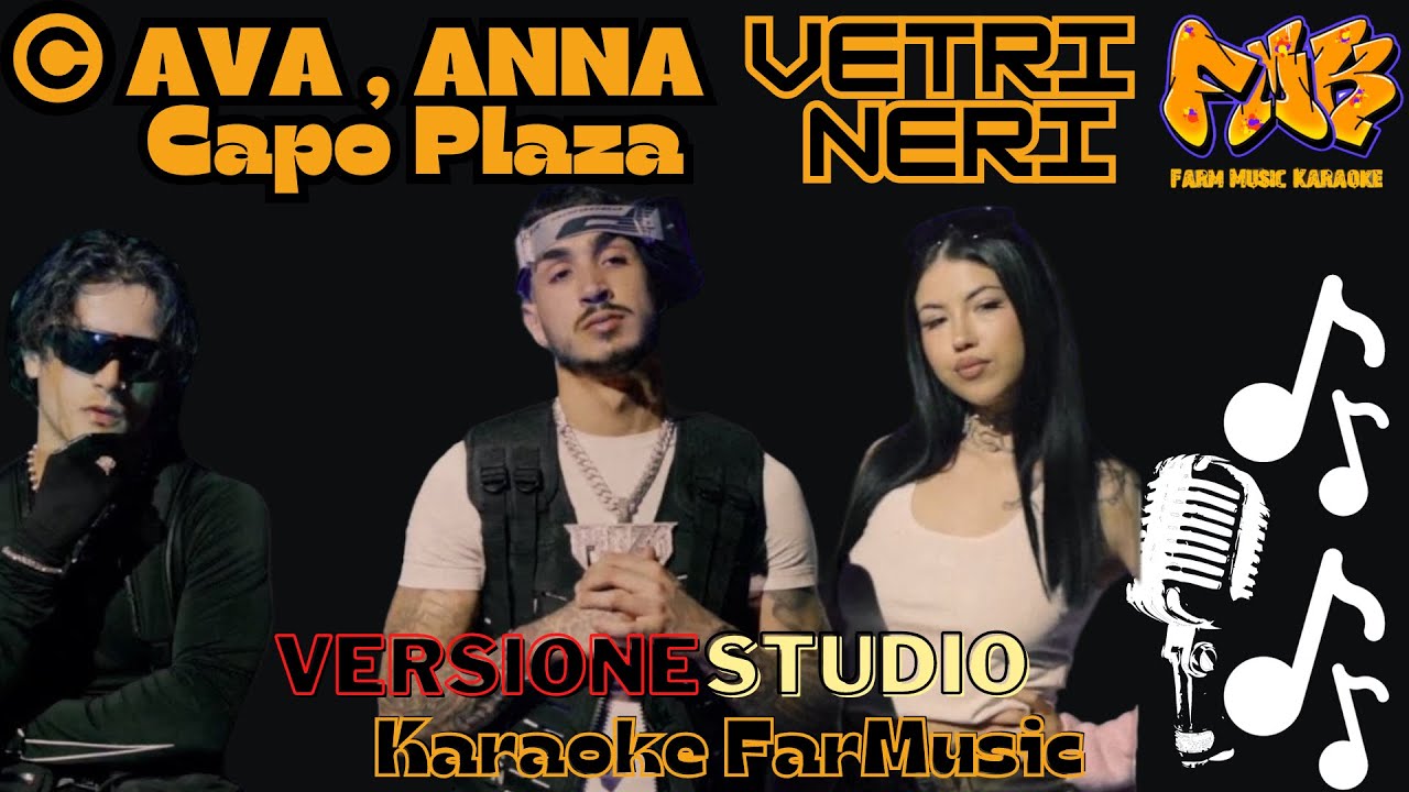 AVA, ANNA & Capo Plaza - Vetri Neri - Karaoke FarMusic - YouTube