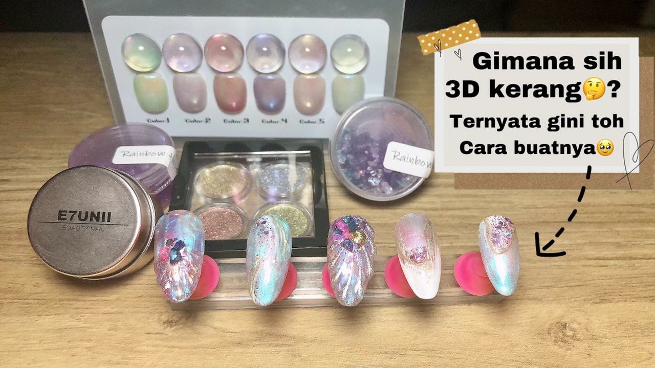 Cara Buat 3D Kerang Pake Koleksi Gel Polish E7UNII - YouTube