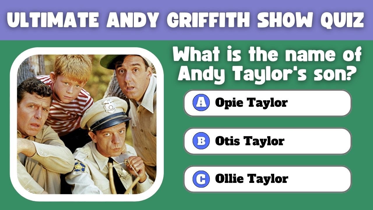 Andy Griffith Superfan Quiz: Can You Answer All 20 Trivia Questions ...