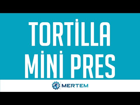 TORTİLLA MİNİ PRES - MERTEM A.Ş.