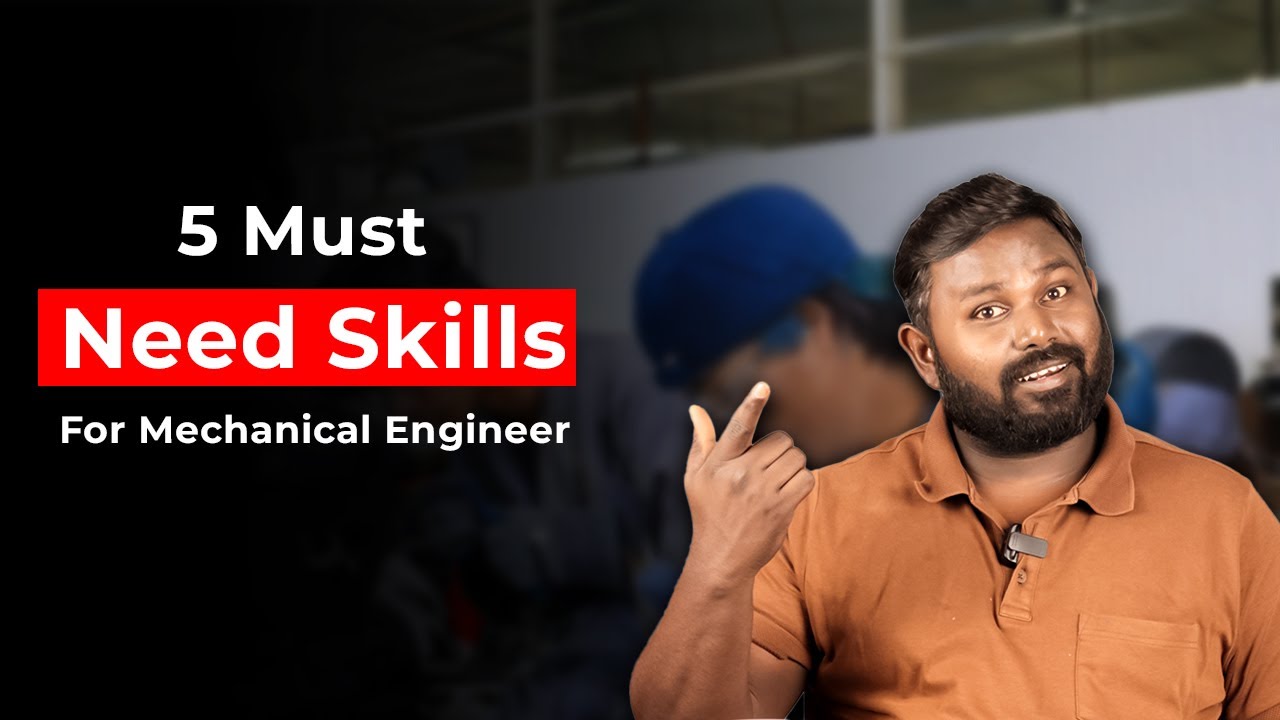 5 Essential Skills Every Mechanical Engineer Should MASTER - YouTube