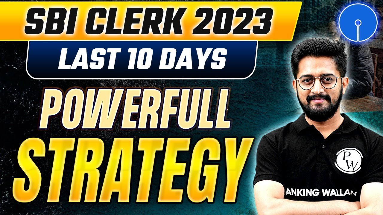 SBI Clerk 2023 Exam Date Out | Last 10 Days Powerful Strategy | SBI ...
