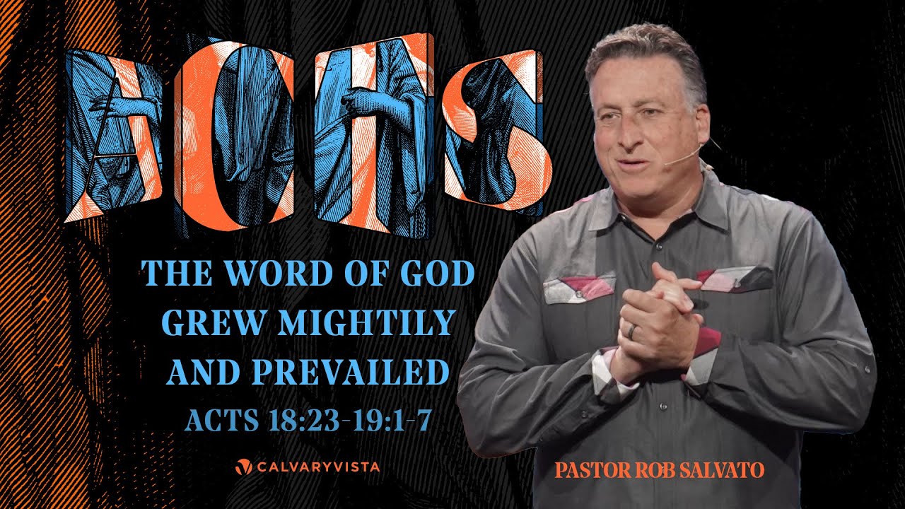 The Word of God Grew Mightily and Prevailed | Acts 19:8 - 20:6 | 12/17 ...