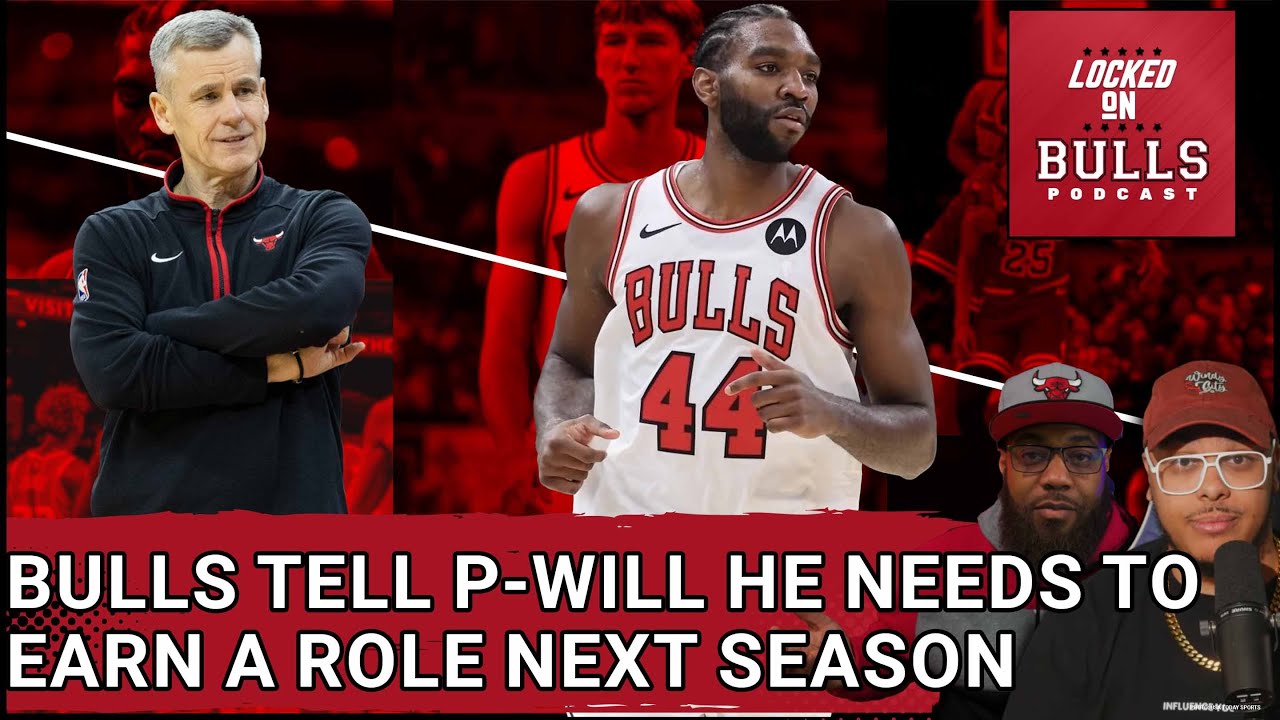 Bulls Tell Patrick Williams That He Will Have To Earn A Role Next ...